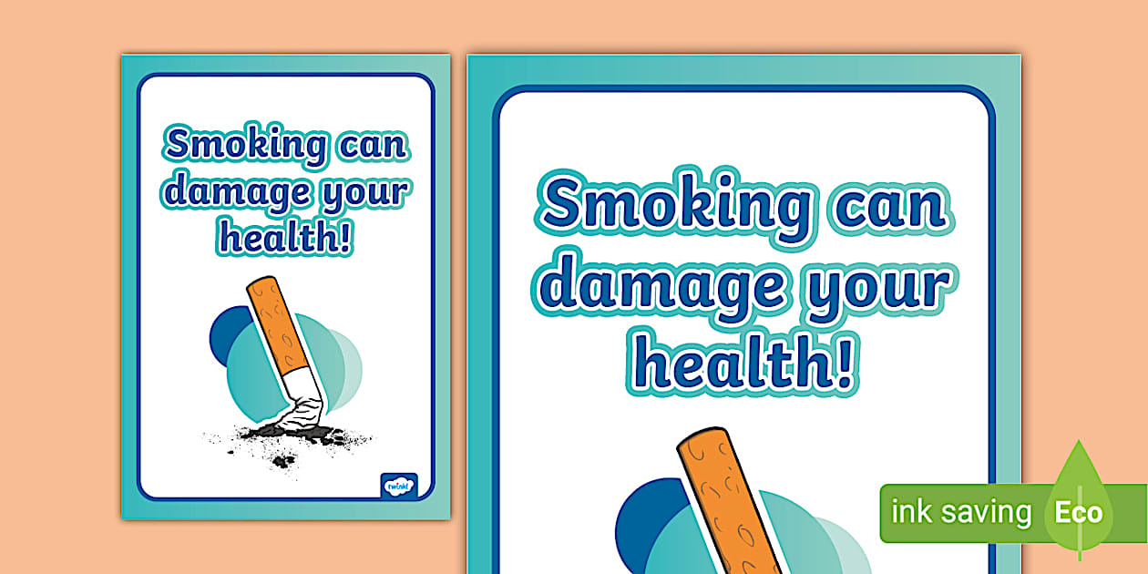 👉 Dangers of Smoking Poster - Smoking Damages Your Health