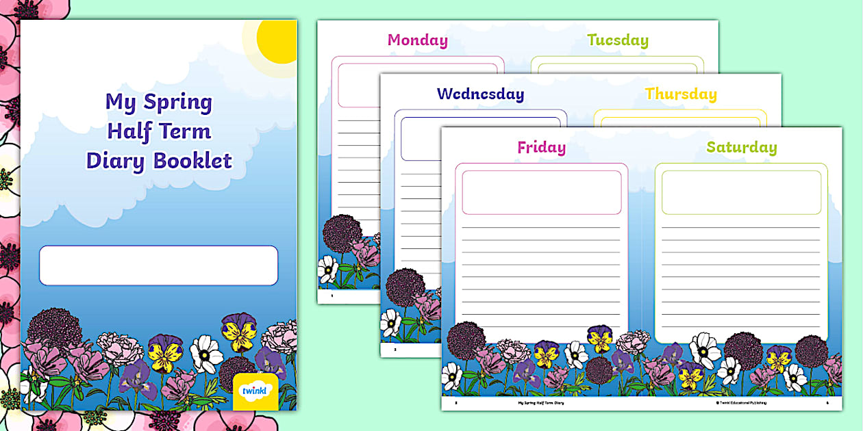My Spring Half Term Diary Activity (teacher made) - Twinkl