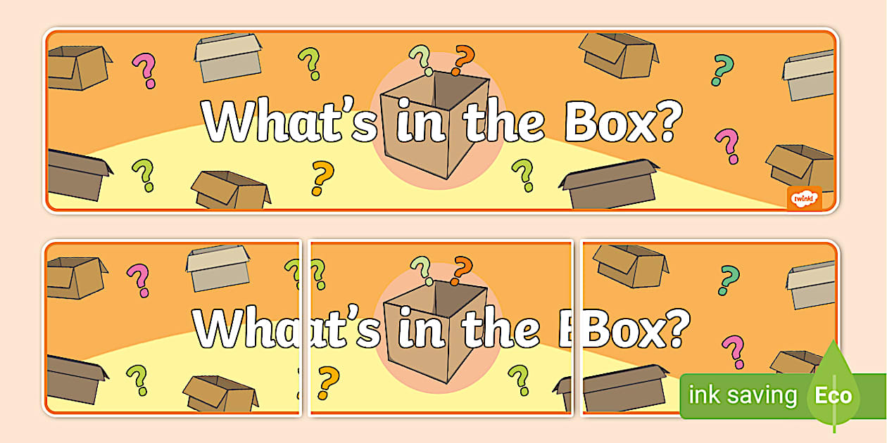 What's in the Box? Display Banner (teacher made) - Twinkl