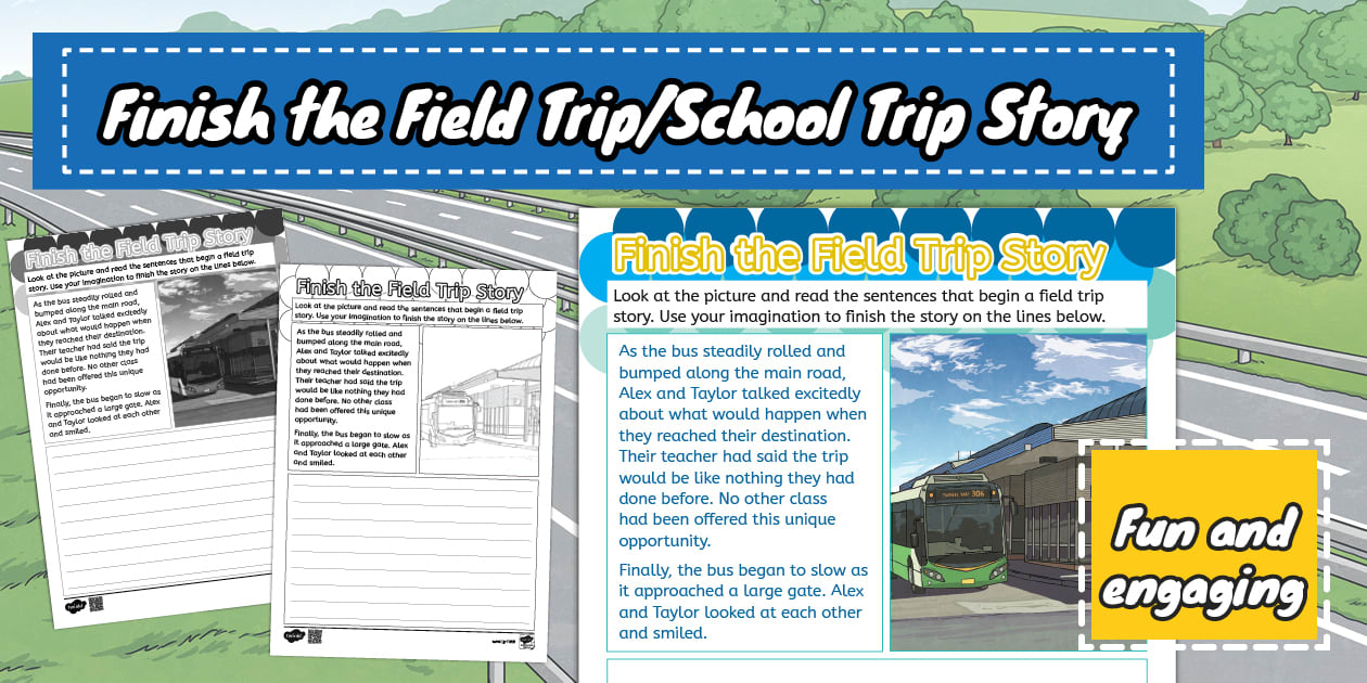 Finish the Field Trip Story