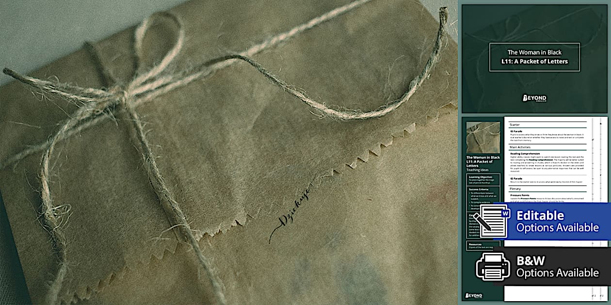 The Woman in Black Lesson 11: A Packet of Letters - Twinkl