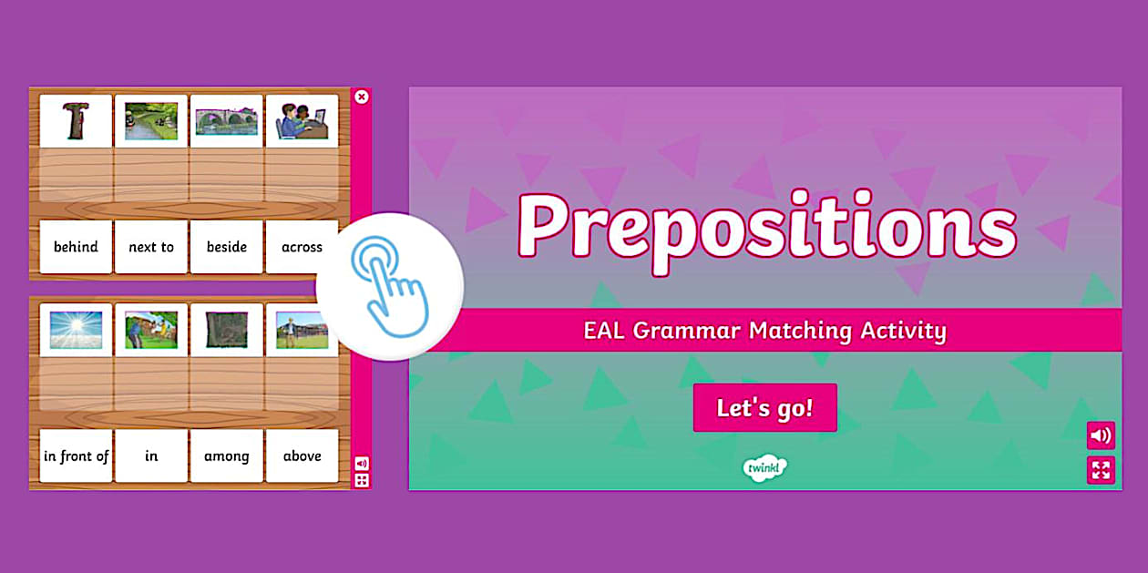 Interactive Grammar Matching Game for Learners of EAL - Prepositions