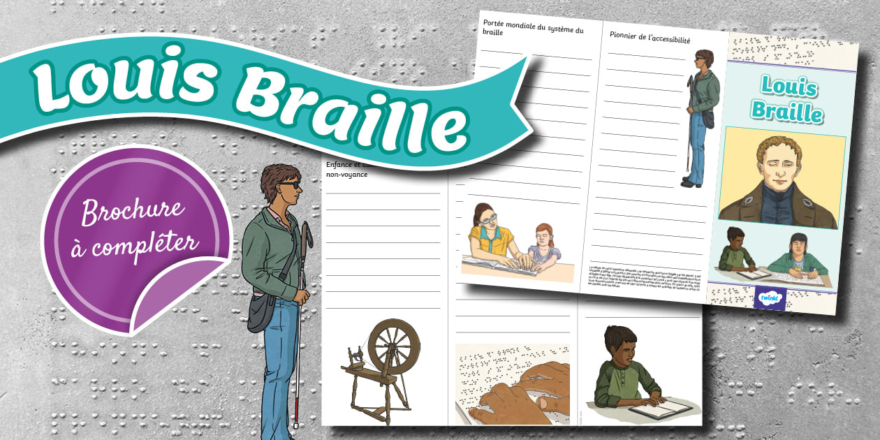 Brochure : Louis Braille - Twinkl Français