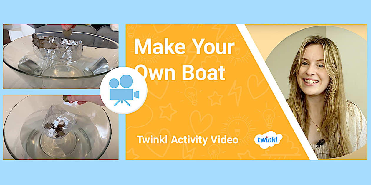 KS1 (Ages 5-7) Activity Video: Make Your Own Boat - Twinkl