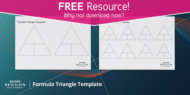 FREE! - Formula Triangle Template (Teacher-Made) - Twinkl