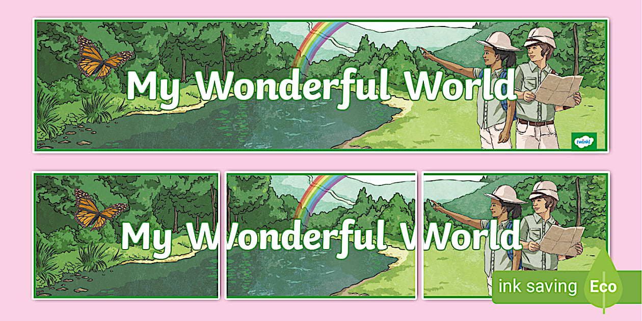 My Wonderful World Banner (Hecho por educadores) - Twinkl
