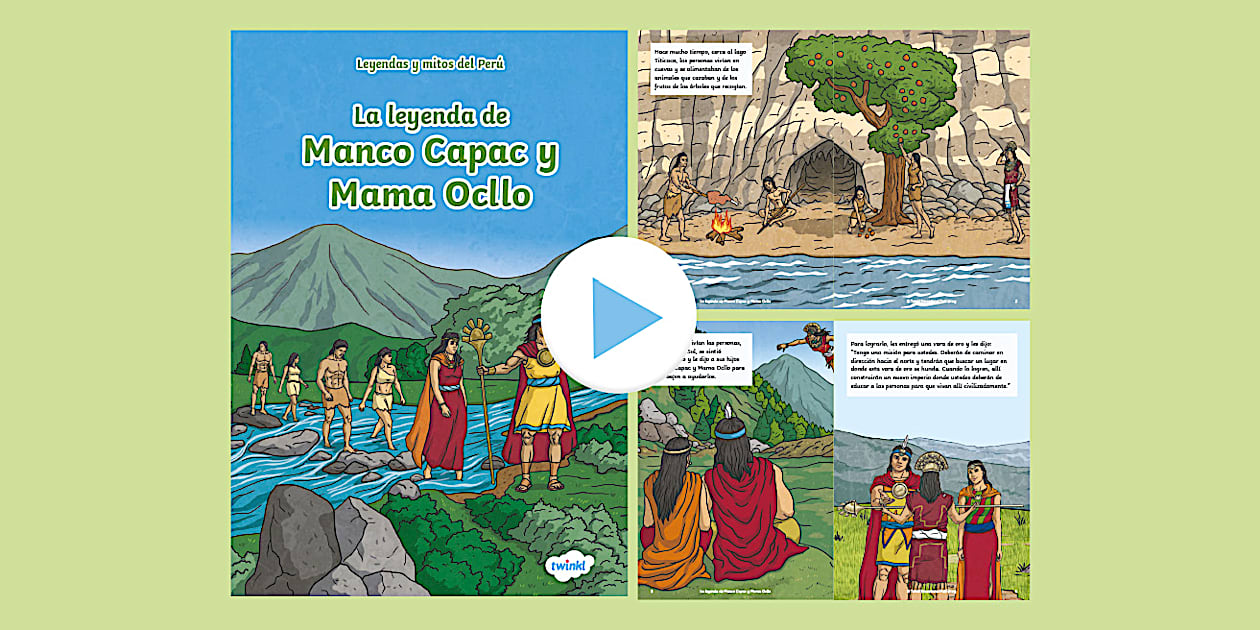 La leyenda de Manco Cápac y Mama Ocllo Ebook (teacher made)
