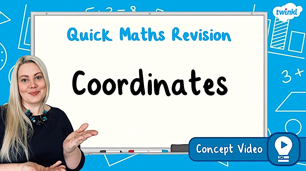 👉 Coordinates | KS2 Maths Concept Video - Twinkl