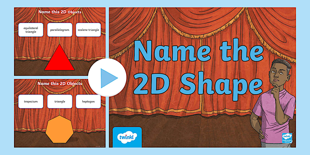 Name the 2D Shape PowerPoint Quiz (teacher made) - Twinkl