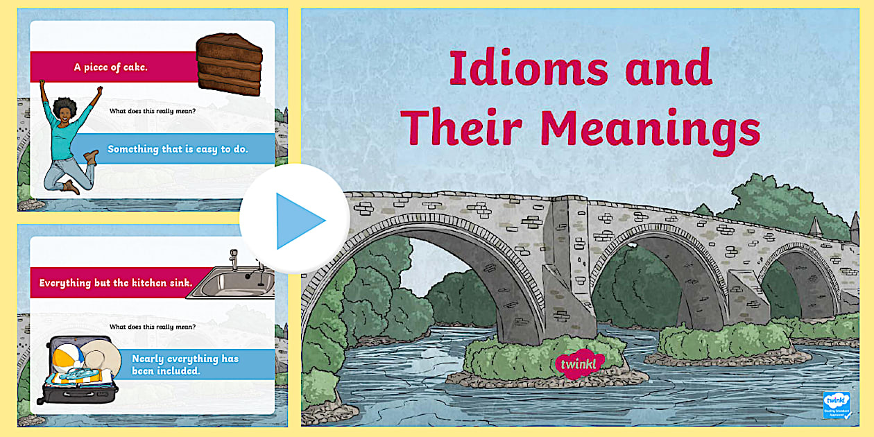 Idioms and Their Meanings PowerPoint ppt KS2 (teacher made)