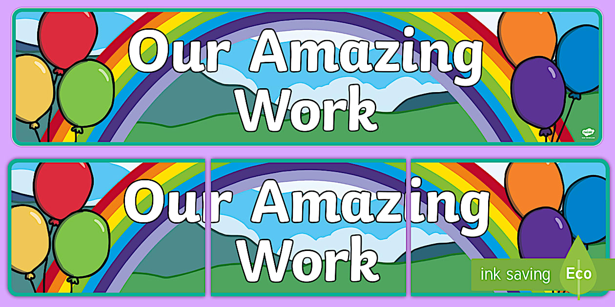 Editable Our Amazing Work Display Banner (teacher made)