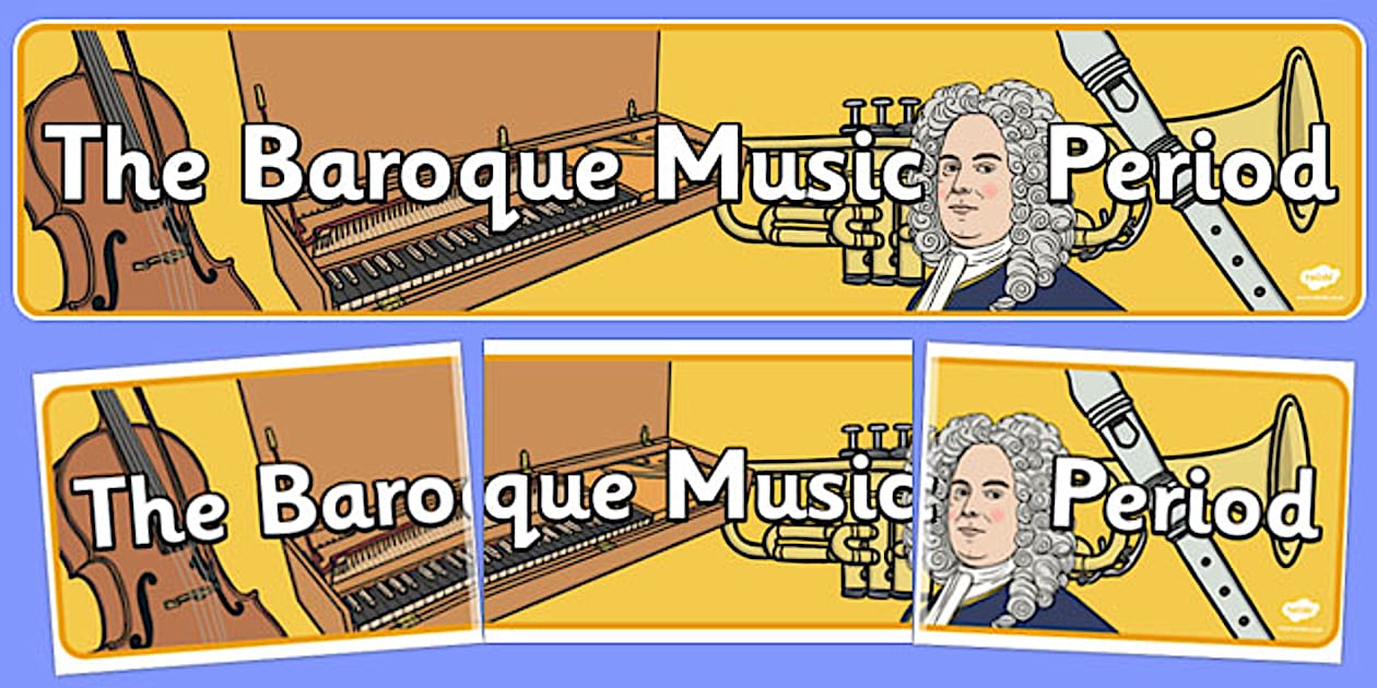 Baroque Period Music Display Banner (Teacher-Made) - Twinkl