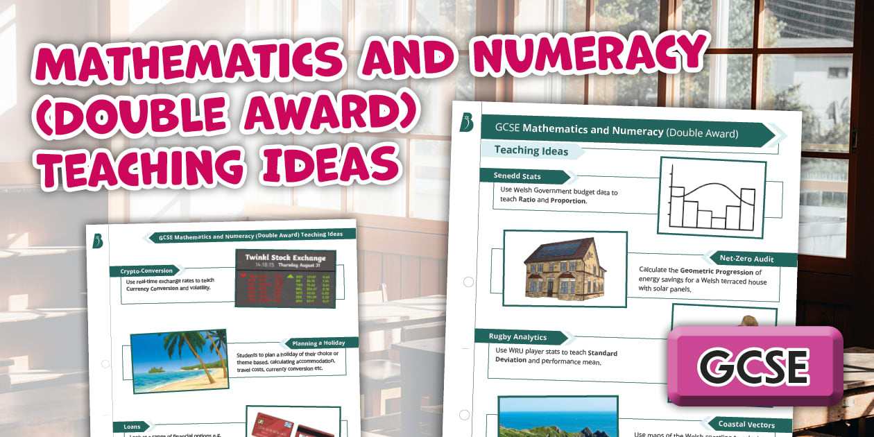 GCSE Mathematics and Numeracy (Double Award) Teaching Ideas