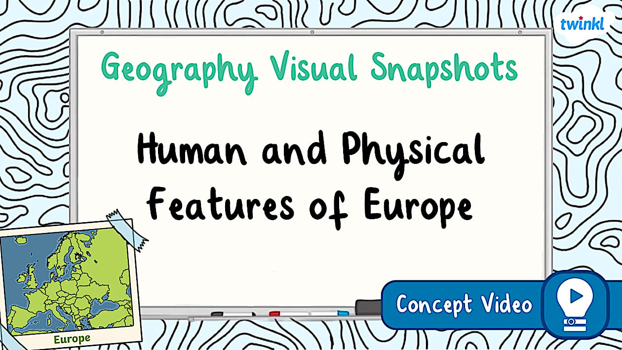 Human and Physical Features of Europe | Geography Concept Video