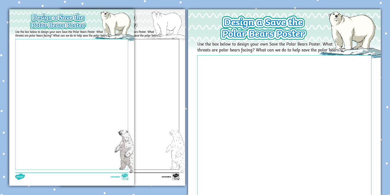 Design a Save the Polar Bears Poster Worksheet - Twinkl