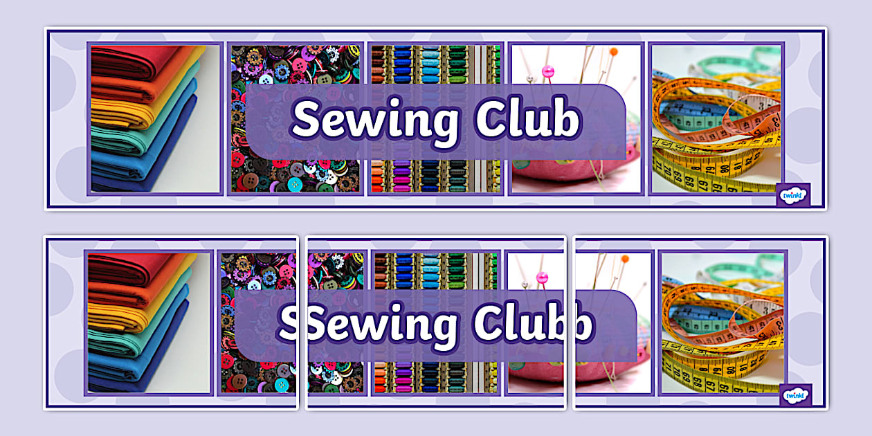 Sewing Club Photo Display Banner (Hecho por educadores)