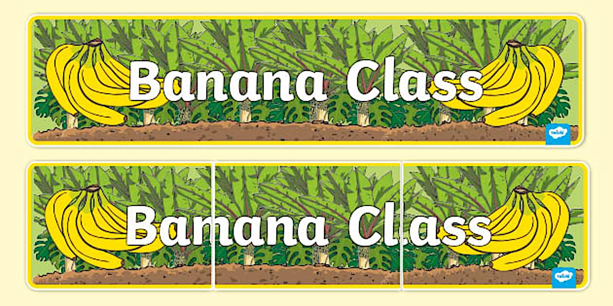 👉 Banana Class Display Banner (Teacher-Made) - Twinkl