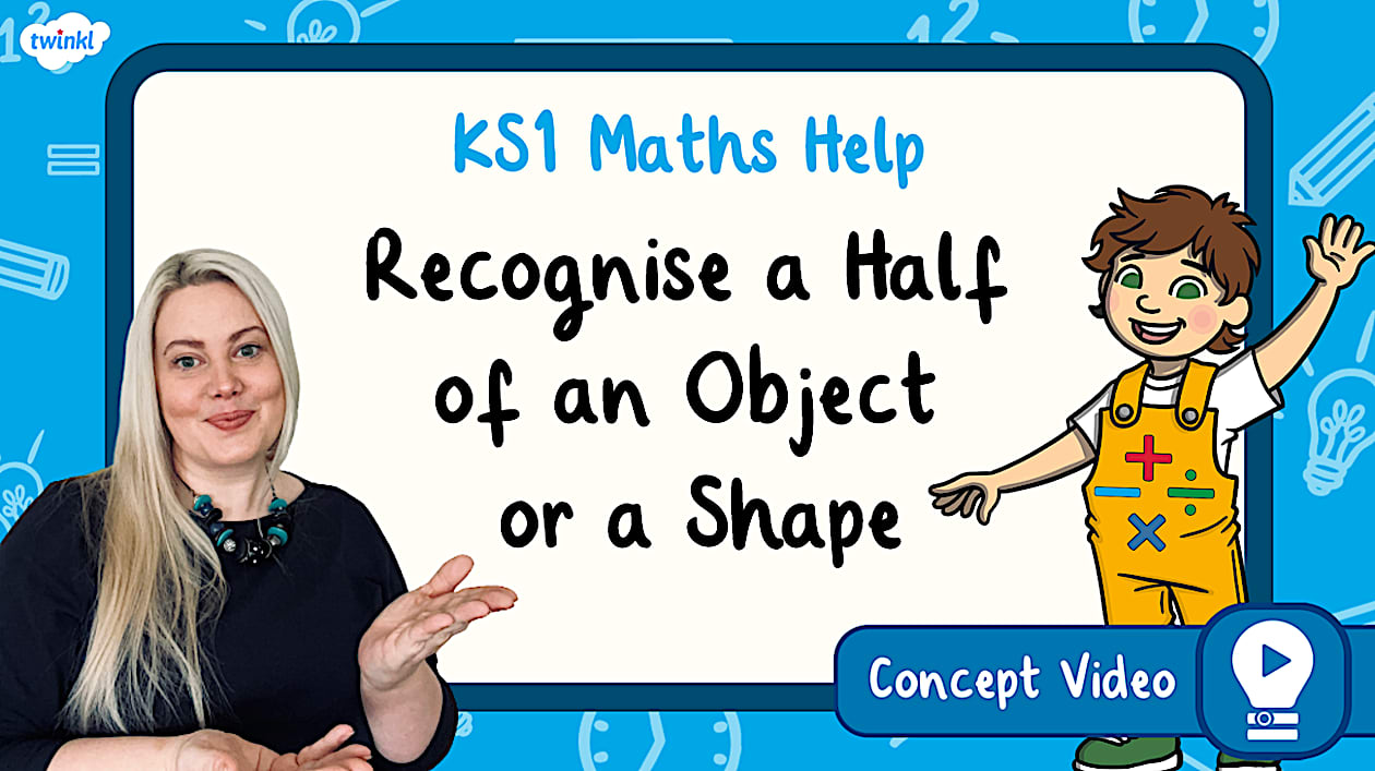 👉 Recognise a Half of an Object or a Shape | KS1 Maths Concept Video