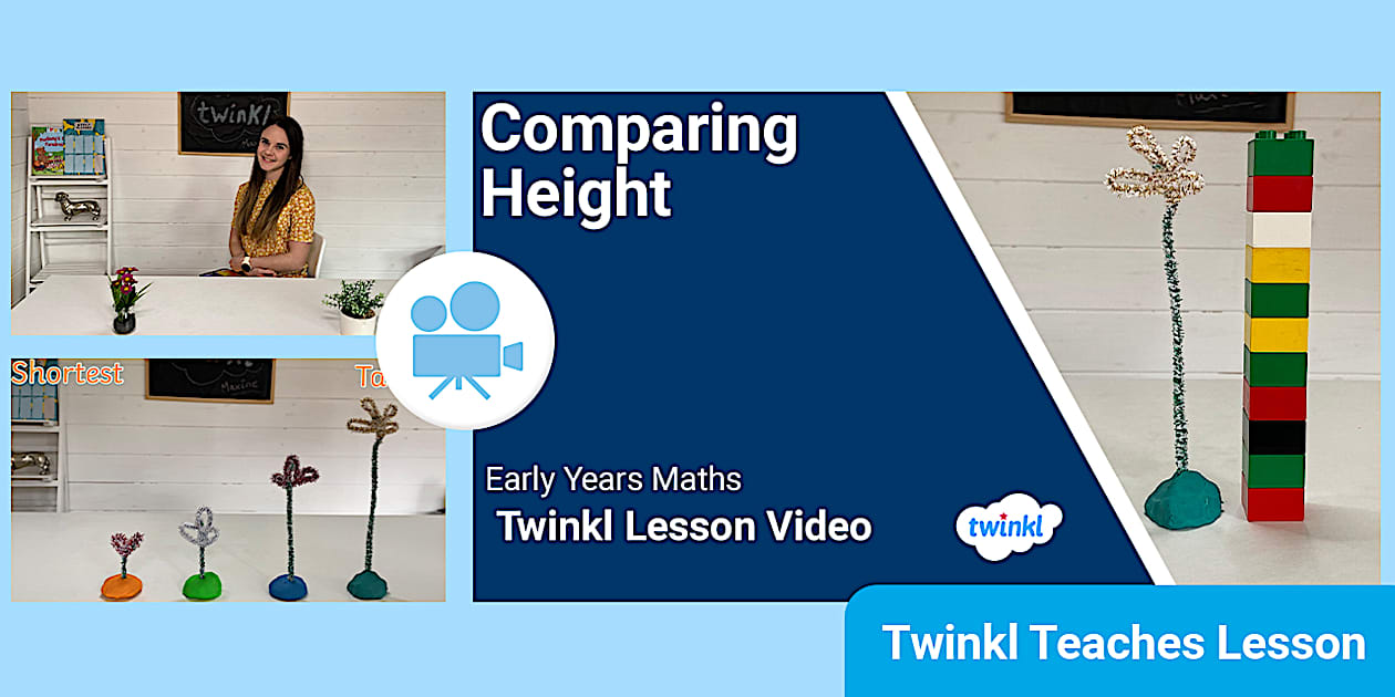 👉 Early Years (Ages 3-5) Maths: Comparing Height - Twinkl