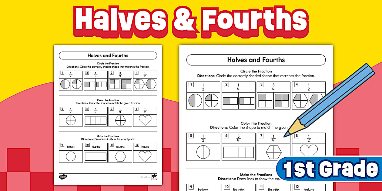 First Grade Halves and Fourths Worksheet