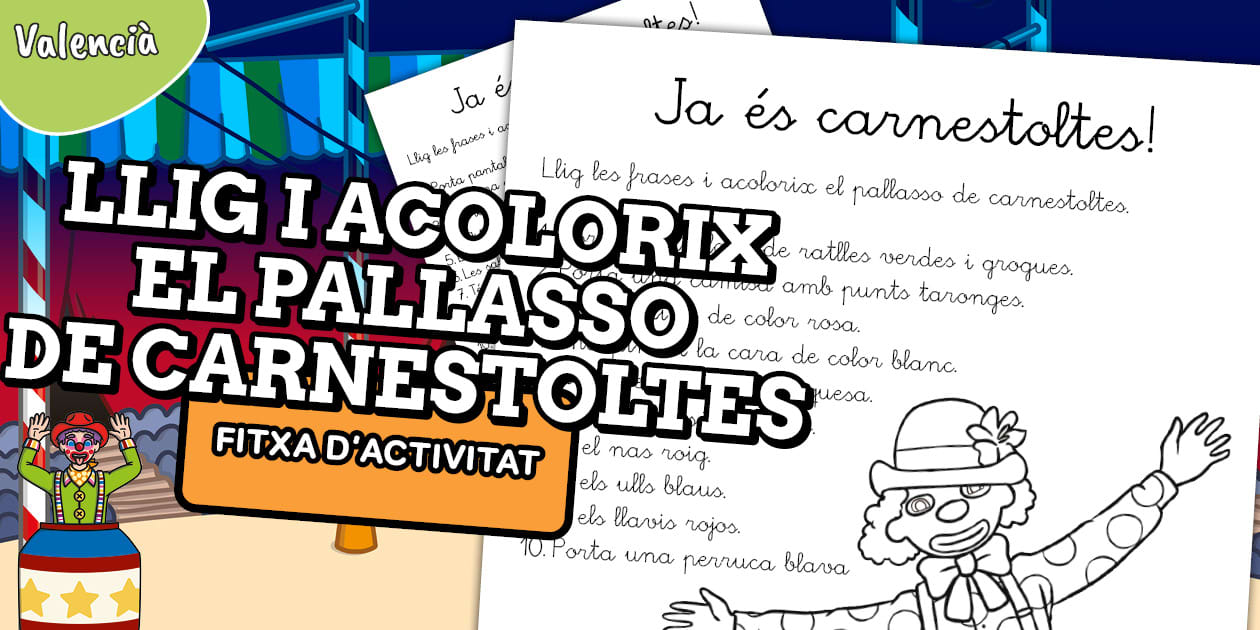 Fitxa d'activitat: Llig i acolorix el pallasso de Carnestoltes - Valencià