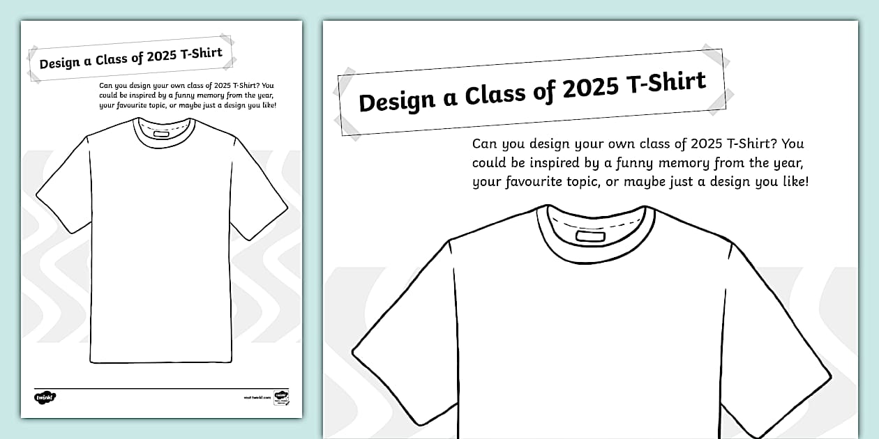 Design a Class of 2025 T-Shirt Worksheet (teacher made)