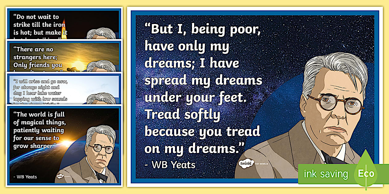 WB Yeats Famous Quotes Display Posters