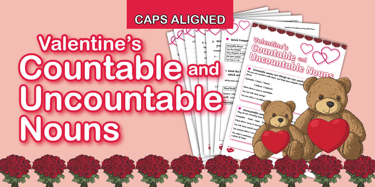 Term 1 – Valentine's Countable and Uncountable Nouns