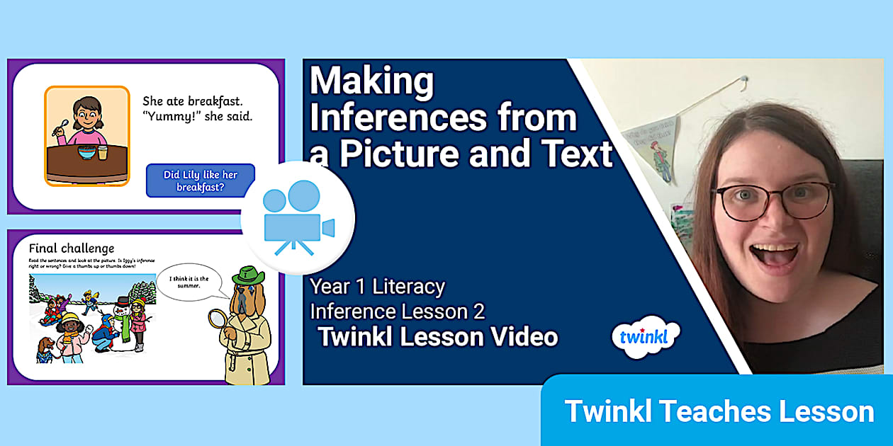 Year 1 (Ages 5-6) Inference: Video Lesson 2 - Twinkl