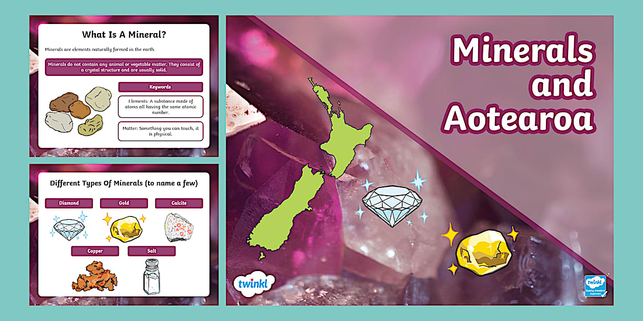 Level 1 and 2 - Minerals and Aotearoa PowerPoint - Twinkl