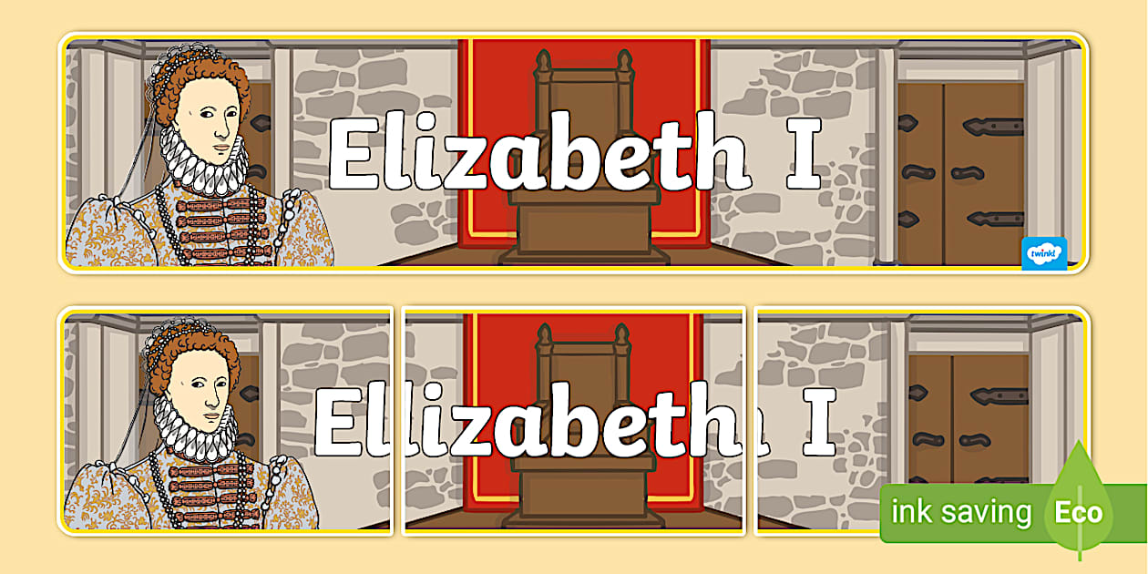 Cursive Elizabeth I Display Banner (teacher made) - Twinkl