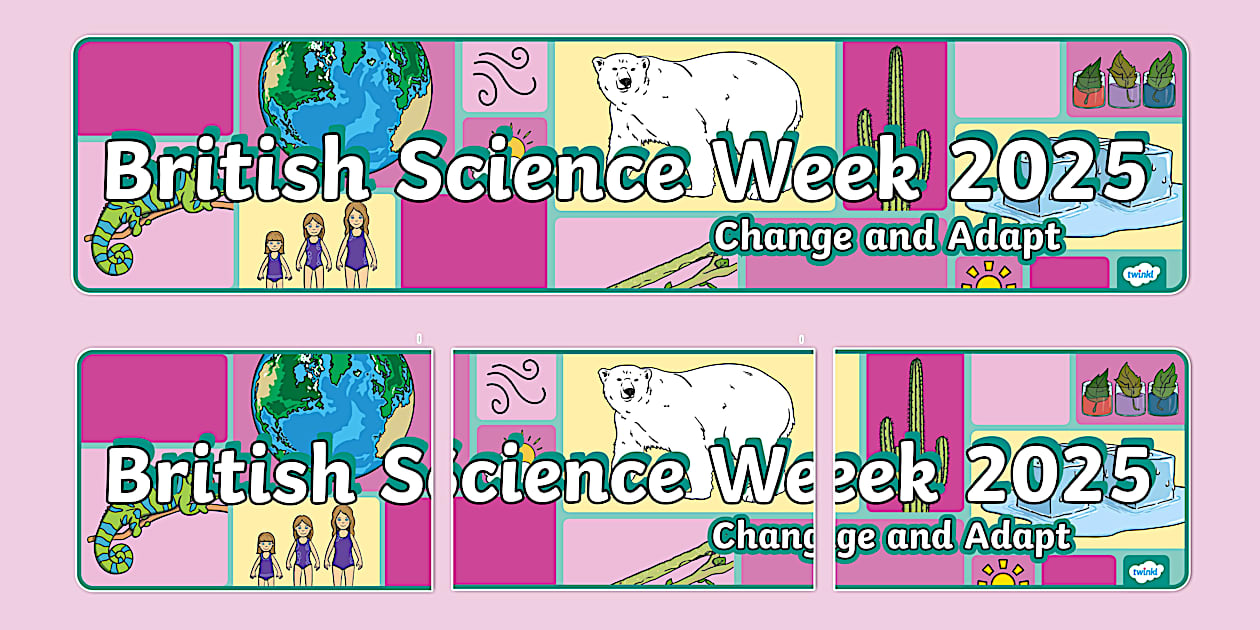KS1 British Science Week 2025 (Change and Adapt) Banner