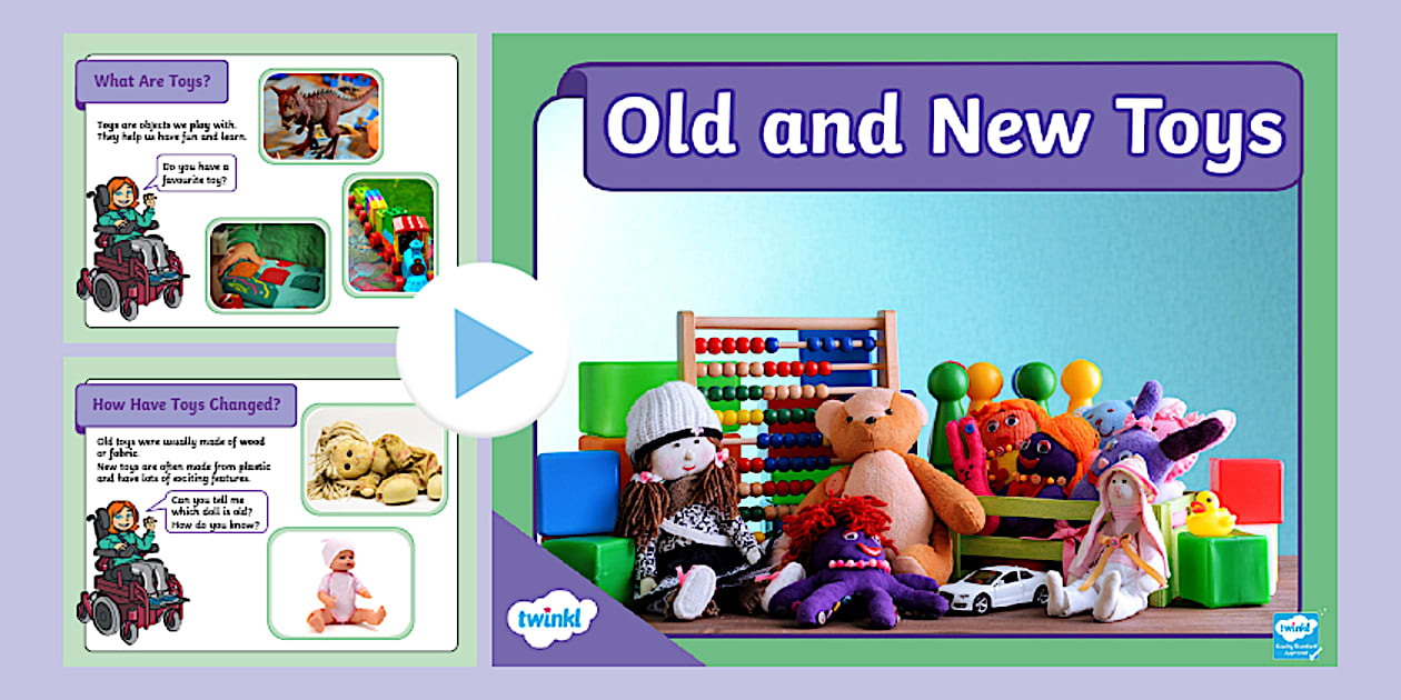 Old Toys and New Toys PowerPoint Presentation | Twinkl EYFS