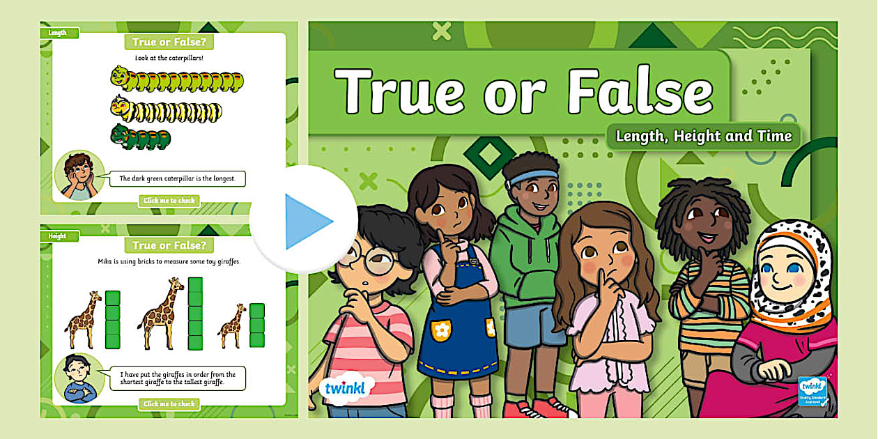 👉 EYFS Maths True or False PowerPoint: Length, Height and Time