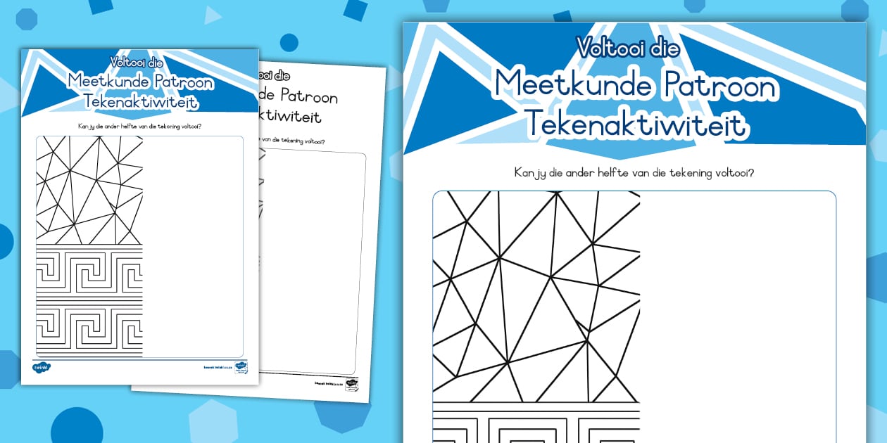 Voltooi die Meetkunde Patroon Tekenaktiwiteit (teacher made)