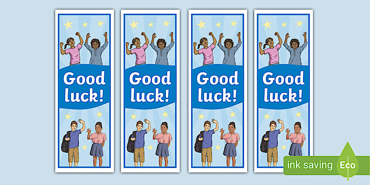 Good Luck! Bookmarks (Teacher-Made) - Twinkl