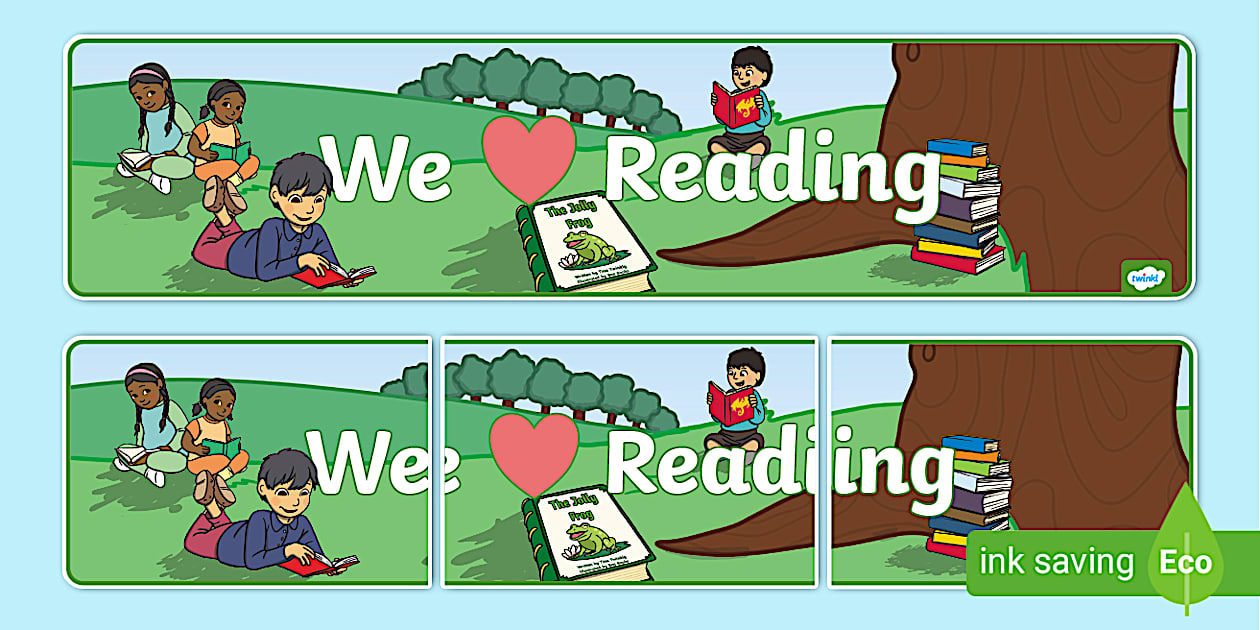 We Love Reading Display Banner, we love reading - Twinkl