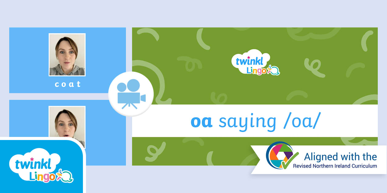 Twinkl Lingo Stage 5/6 'oa' Saying /oa/ Sound Video