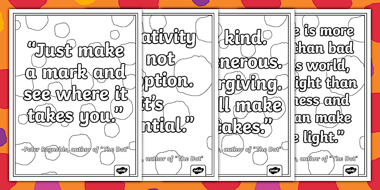 Dot Day Quotes poster | 5th Grade Resource | Twinkl USA