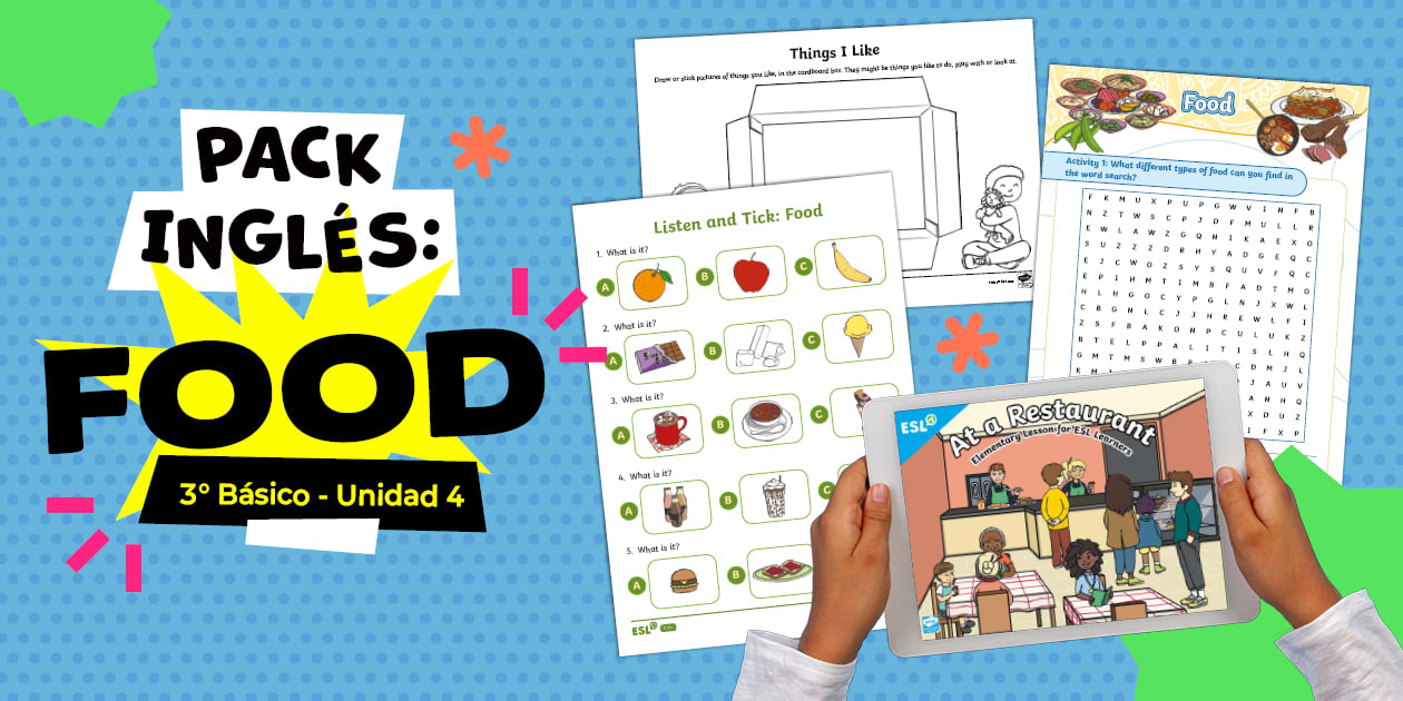 Pack | Unidad 4 | 2° Básico | Inglés | Food | Likes Dislikes
