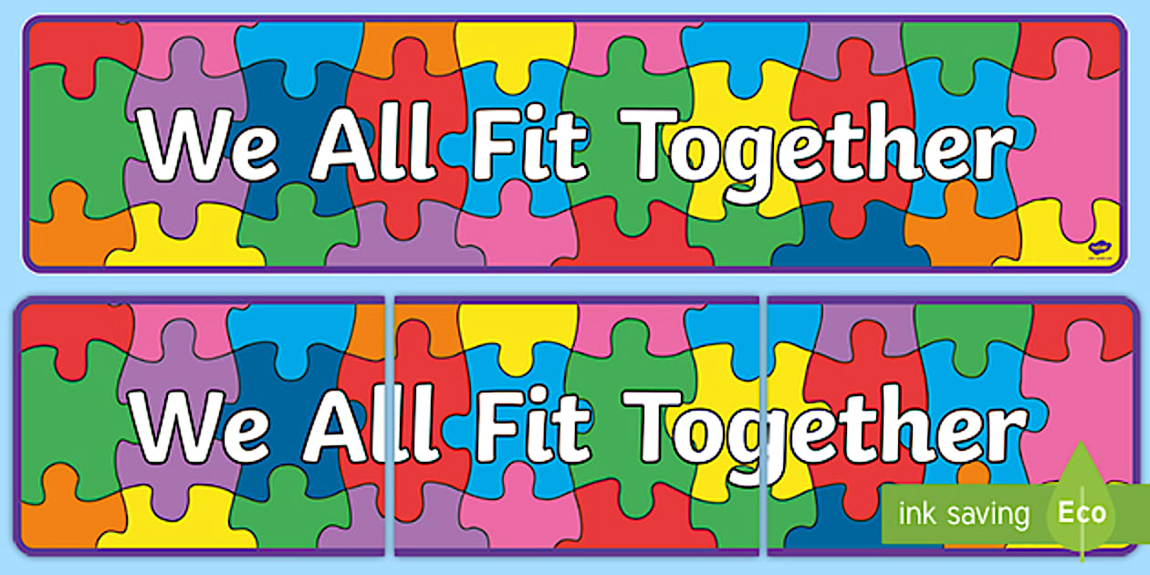 We All Fit Together Display Banner (teacher made) - Twinkl