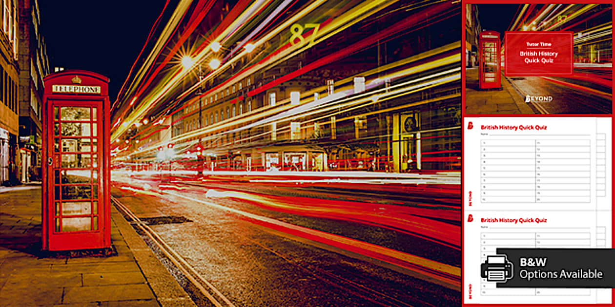 Form Time Quick British History Quiz (teacher made) - Twinkl