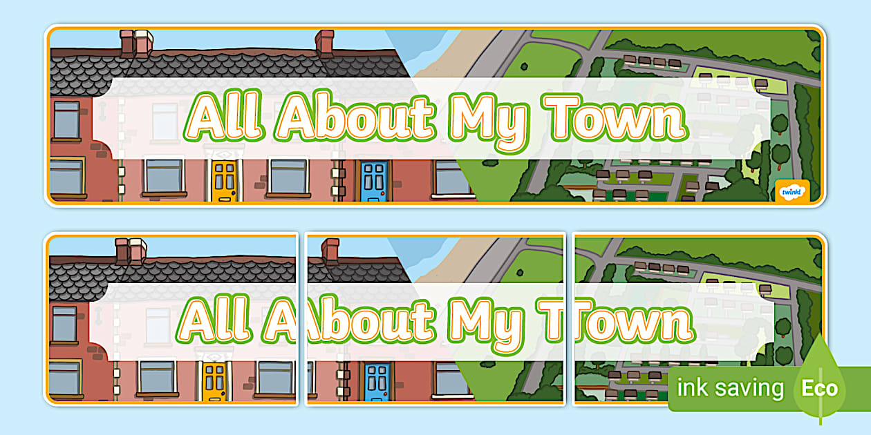 All About My Town Display Banner - Twinkl - KS1 - Twinkl
