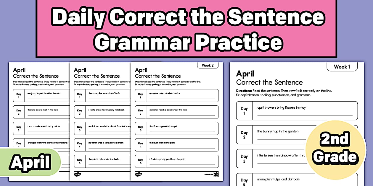 2nd Grade April Daily Correct the Sentence Grammar Practice