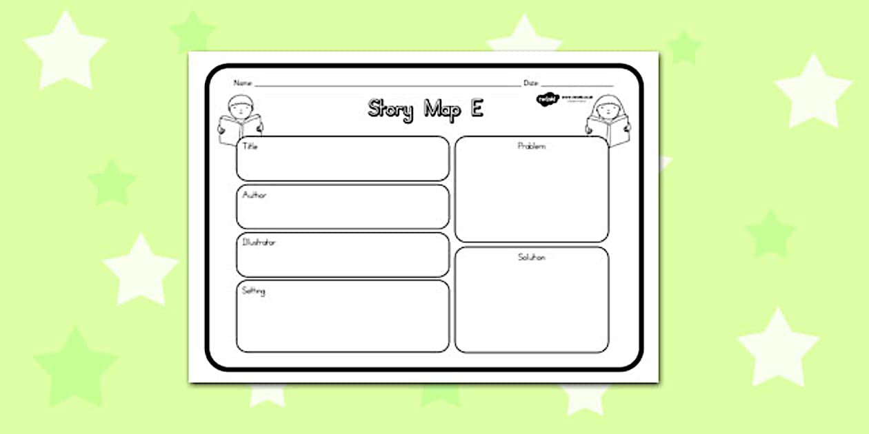 Story Map E Worksheet (teacher made) - Twinkl