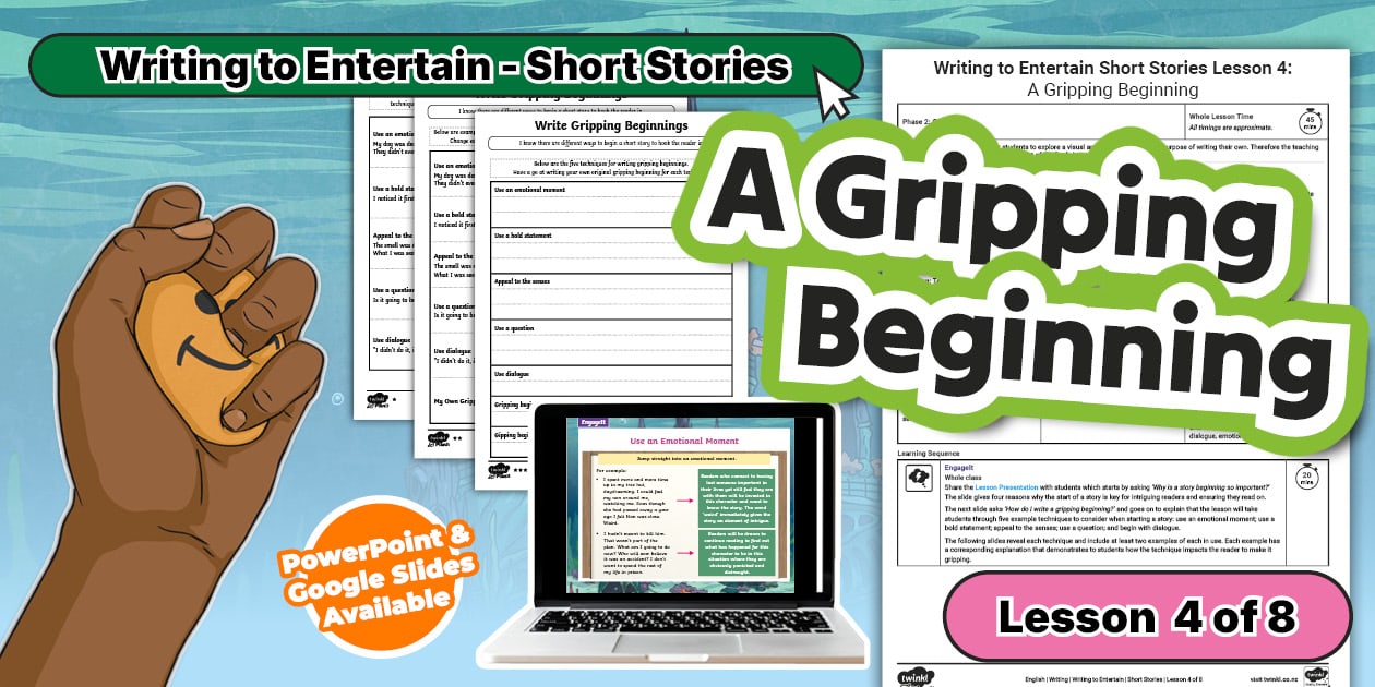 Ph2 Writing Entertain Short Stories L4: A Gripping Beginning