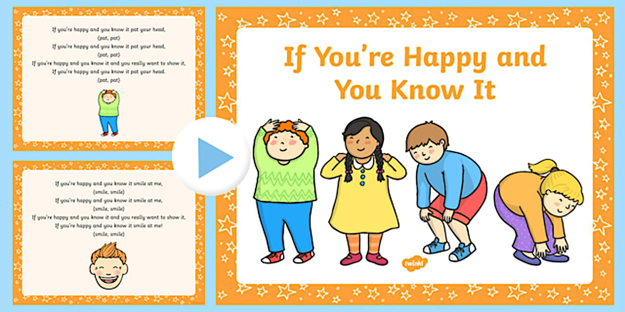 If You re Happy and You Know It - if you re happy and you know it