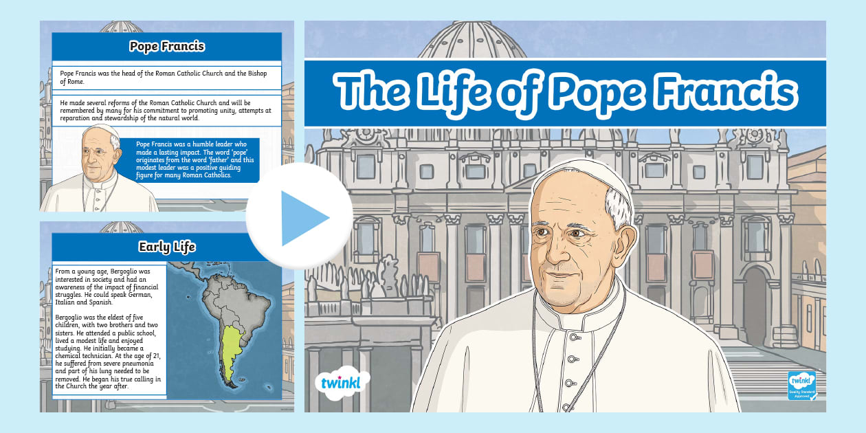 KS2 The Life of Pope Francis PowerPoint - Twinkl