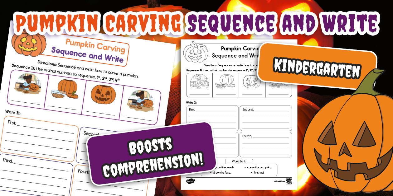Kindergarten Pumpkin Carving Sequence and Write Worksheet