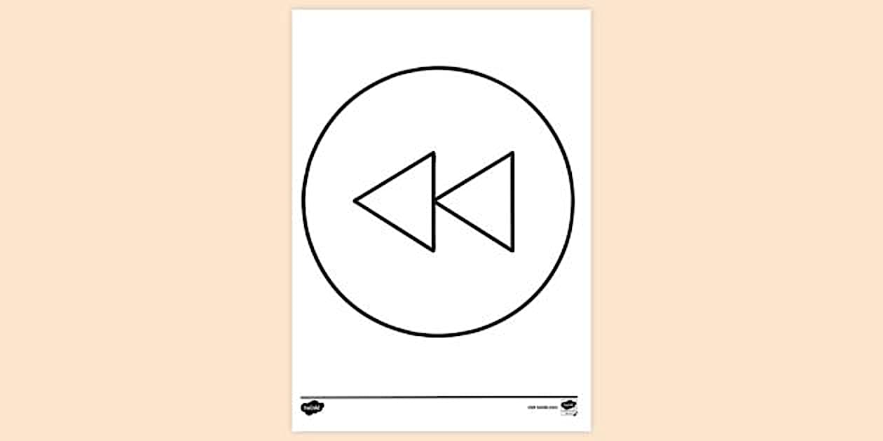 Rewind Button Colouring Sheet | Colouring Pages - Twinkl